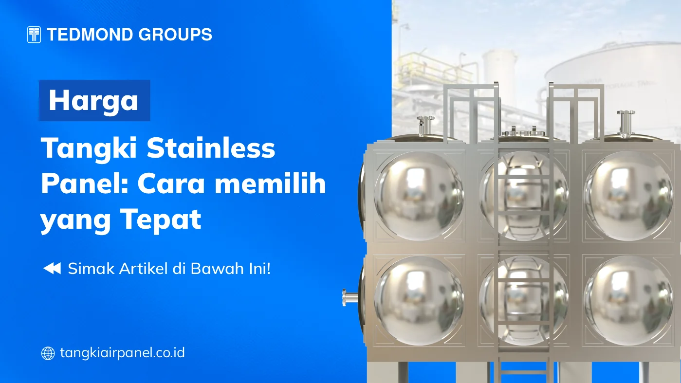 Harga Tangki Stainless Panel: Cara Memilih yang Tepat - Tangki Air Panel
