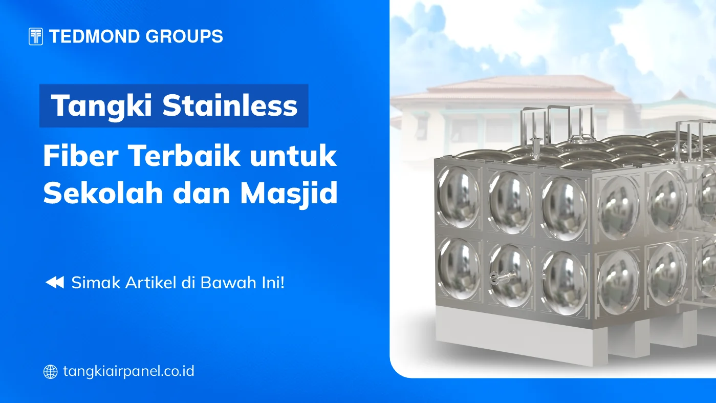 Tangki Stainless Fiber Terbaik untuk Sekolah dan Masjid - Tangki Air Panel