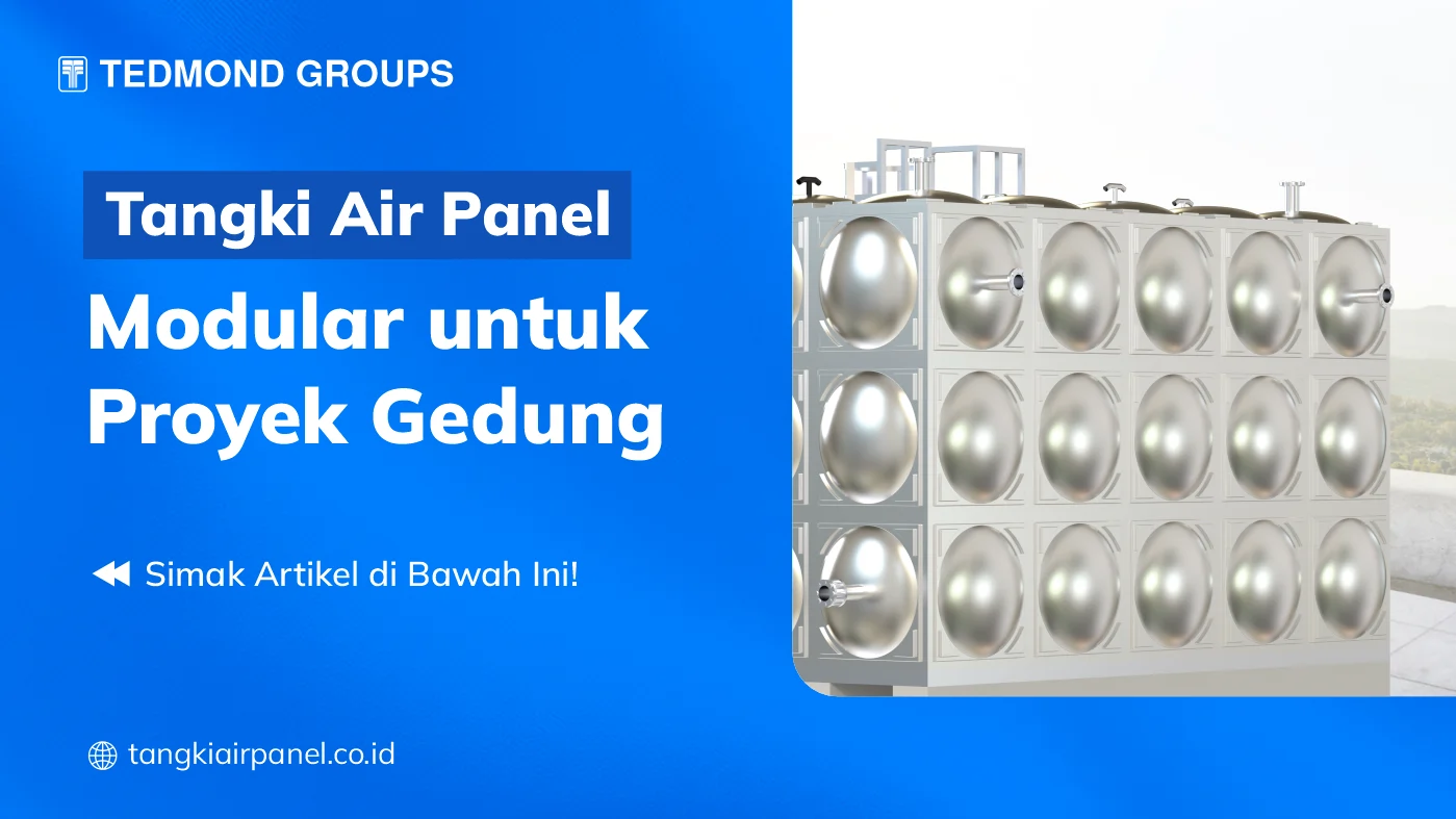 Tangki Air Panel Modular Untuk Proyek Gedung - Tangki Air Panel