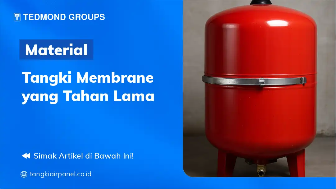 Material Tangki Membrane yang Tahan Lama - Tangki Air Panel